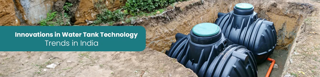 Innovations in Water Tank Technology: Trends in India - Leading For ...